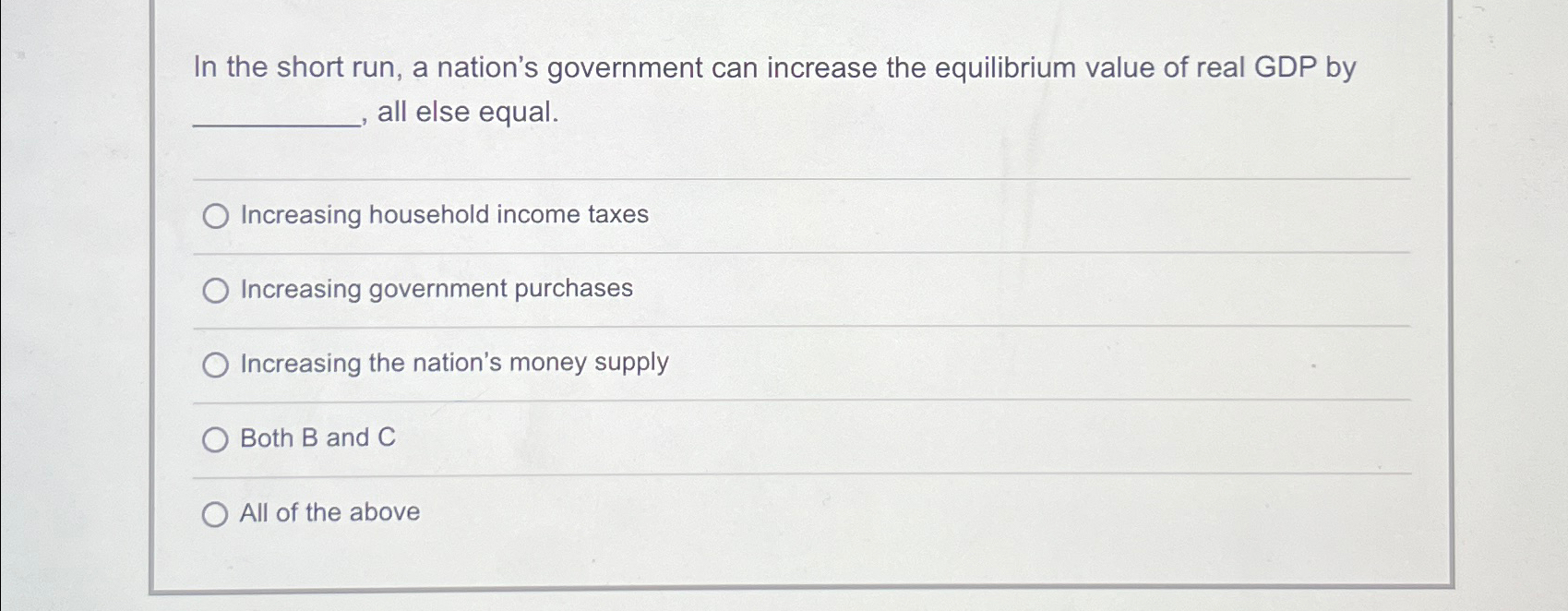Solved In the short run, a nation's government can increase | Chegg.com