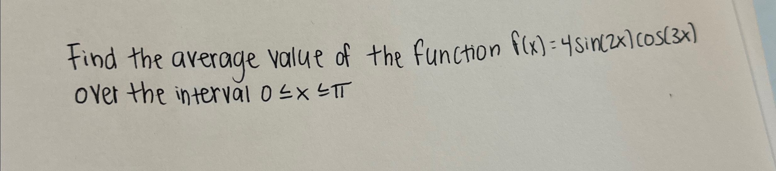 Solved Find the average value of the function | Chegg.com