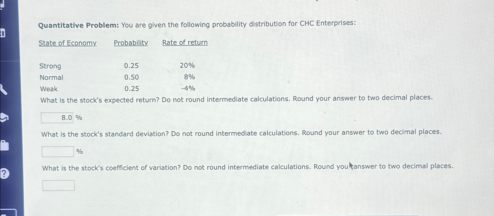 Solved Quantitative Problem: You are given the following | Chegg.com