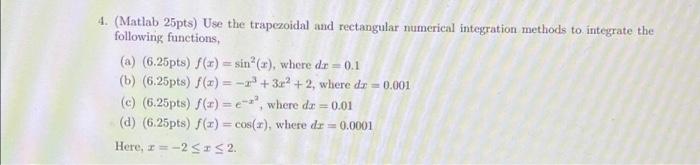 Solved 4. (Matlab 25pts) Use the trapezoidal and rectangular | Chegg.com