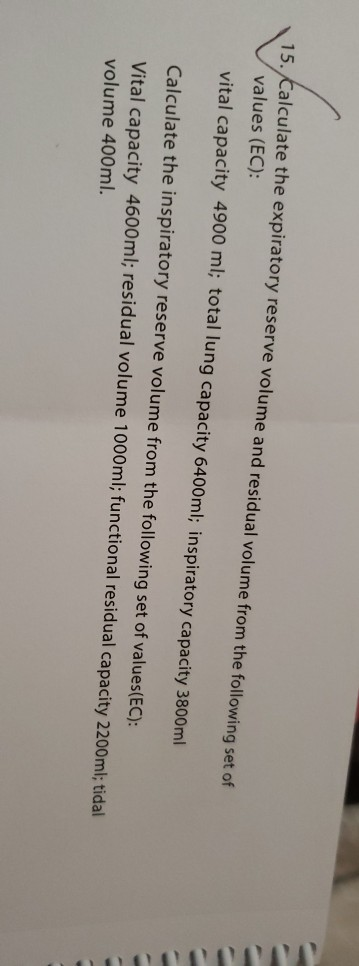 Solved w 15. Calculate the expiratory reserve volume and | Chegg.com