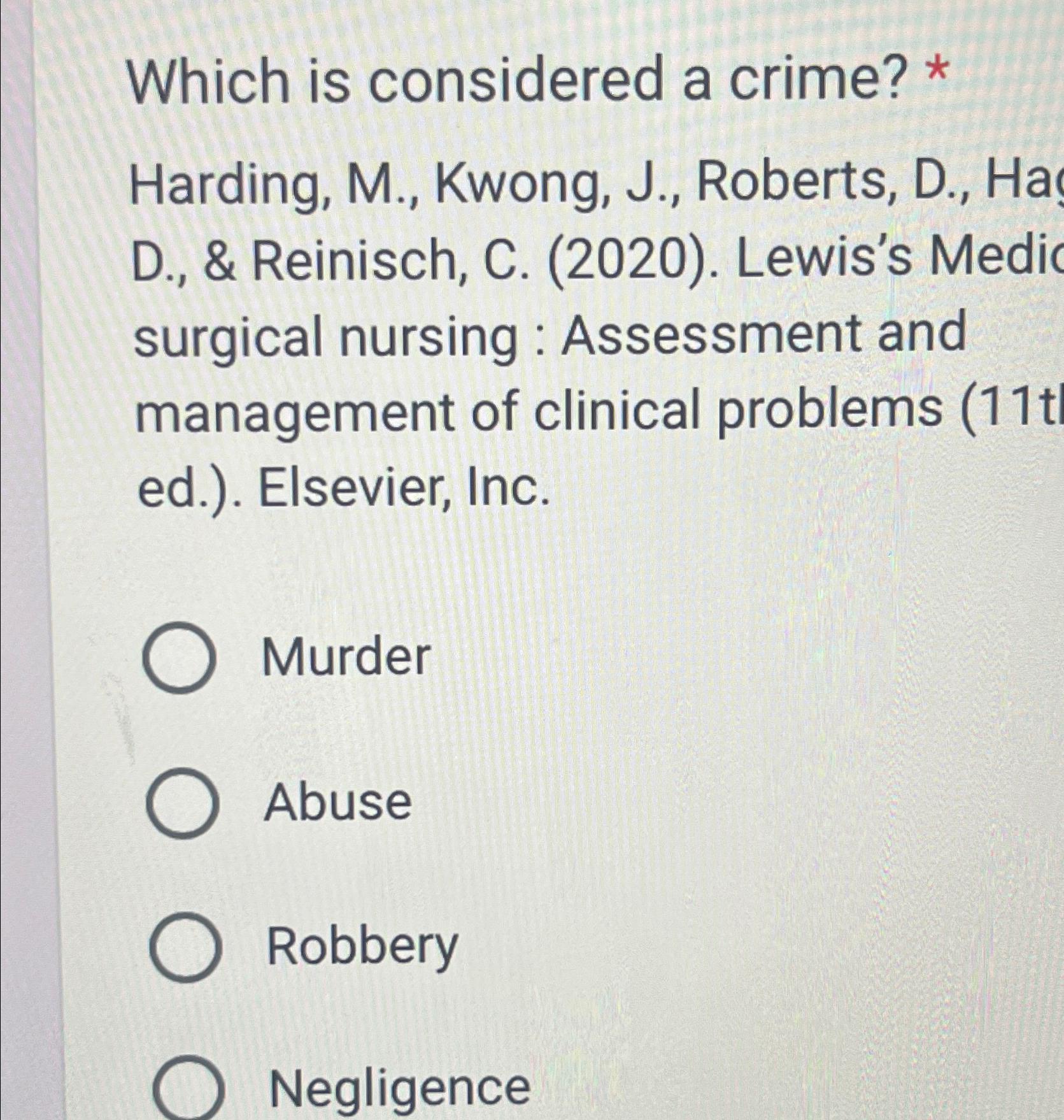 Solved Which is considered a crime? ?***Harding, M., ﻿Kwong, | Chegg.com