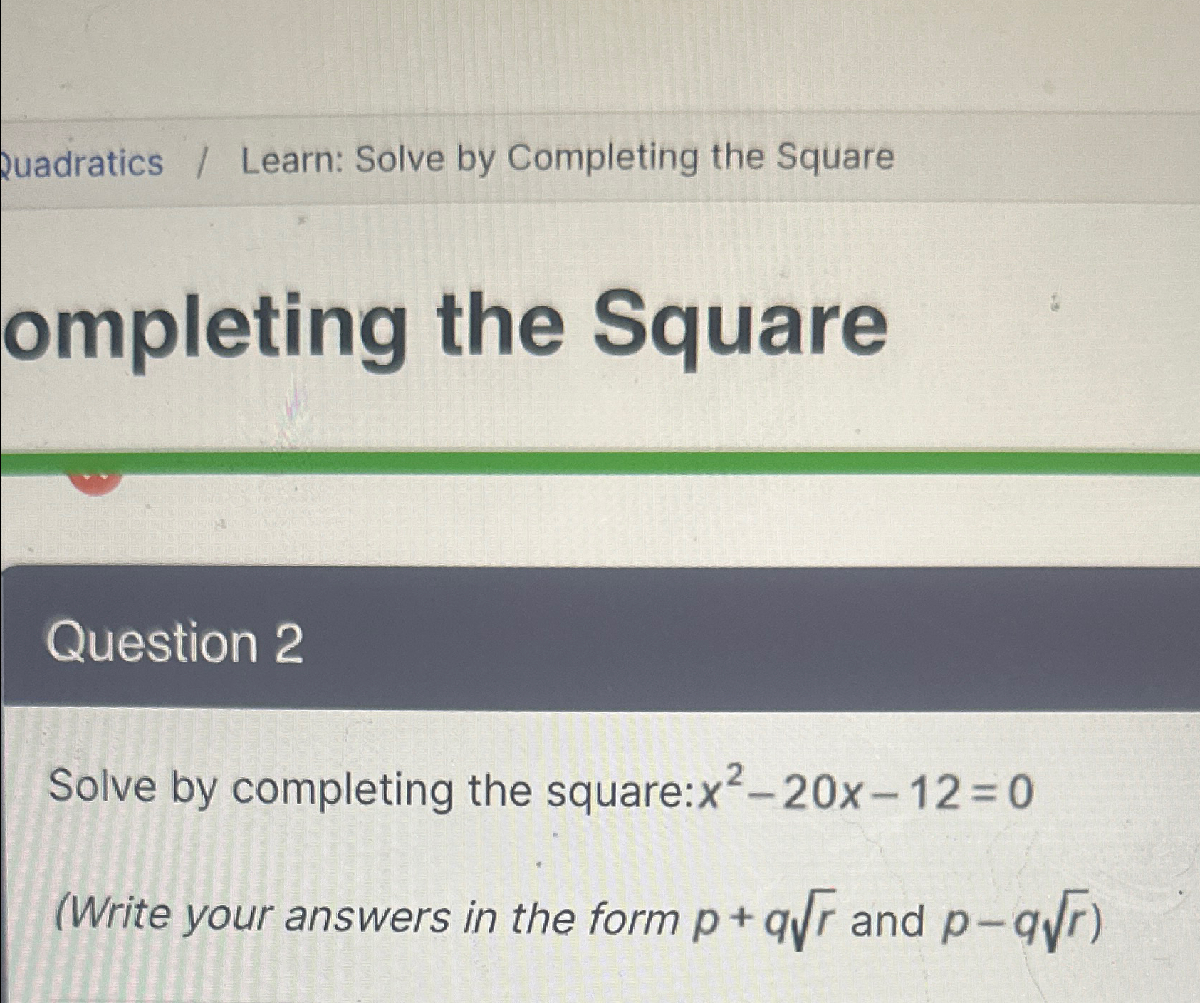 Solved Quadratics / ﻿Learn: Solve by Completing the | Chegg.com