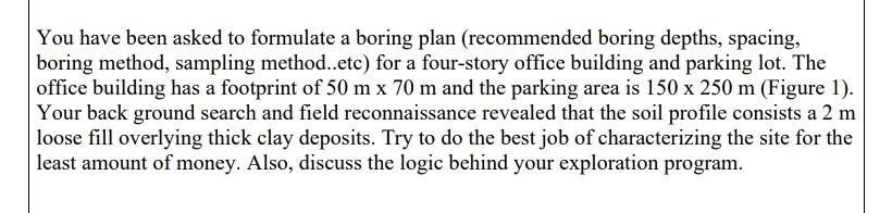 Solved You have been asked to formulate a boring plan | Chegg.com