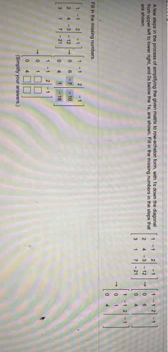 Solved A few steps in the process of simplifying the given | Chegg.com
