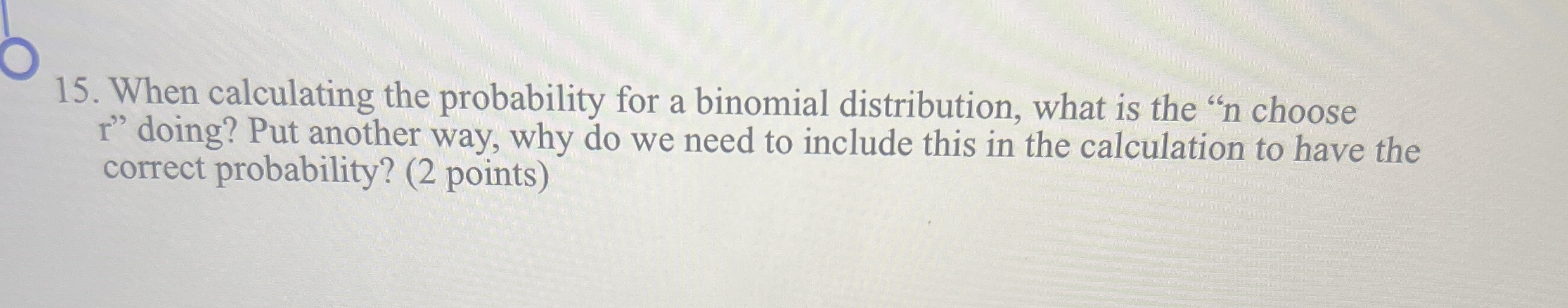 Solved When calculating the probability for a binomial | Chegg.com