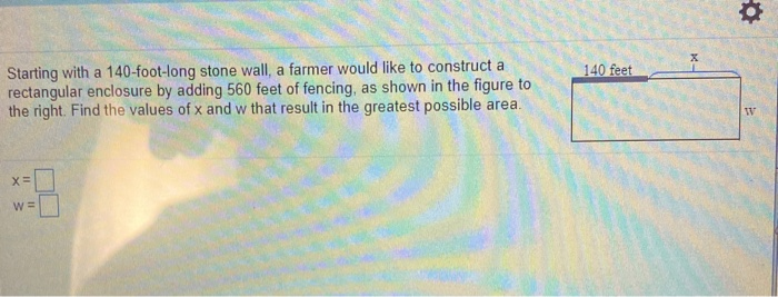 Solved X 140 feet Starting with a 140-foot-long stone wall, | Chegg.com
