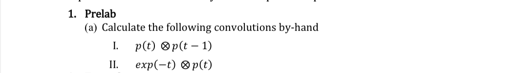 Solved Prelab(a) ﻿Calculate the following convolutions | Chegg.com