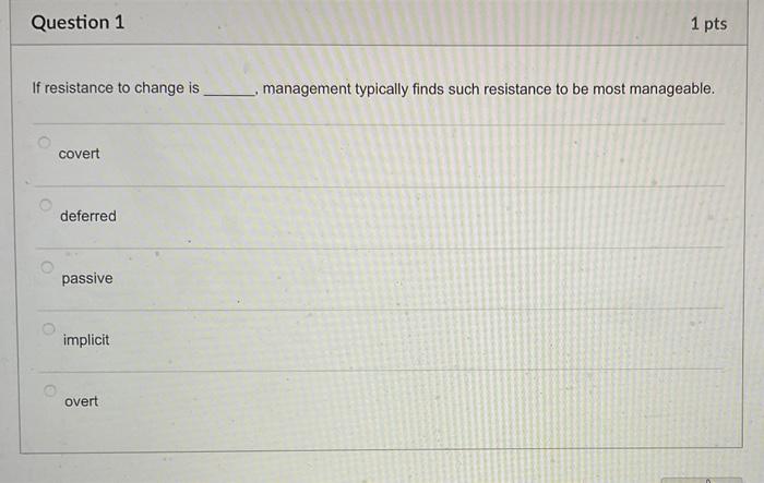 Solved If resistance to change is management typically finds | Chegg.com