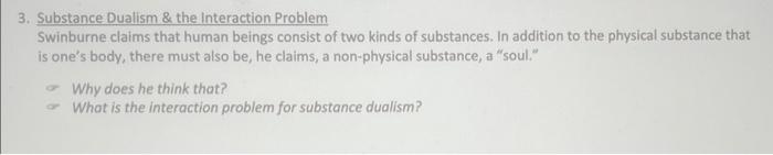 3. Substance Dualism \& the Interaction Problem | Chegg.com