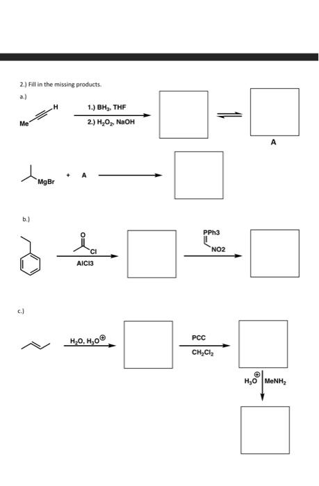 Solved 2.) Fill in the missing products. a.) A b.]1.) | Chegg.com