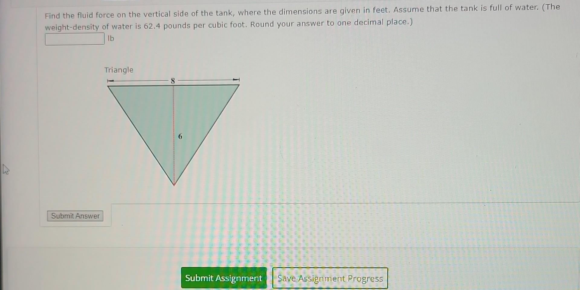 Solved Find the fluid force on the vertical side of the | Chegg.com