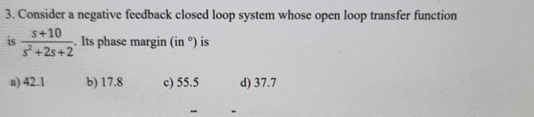 Solved 3. Consider a negative feedback closed loop system | Chegg.com