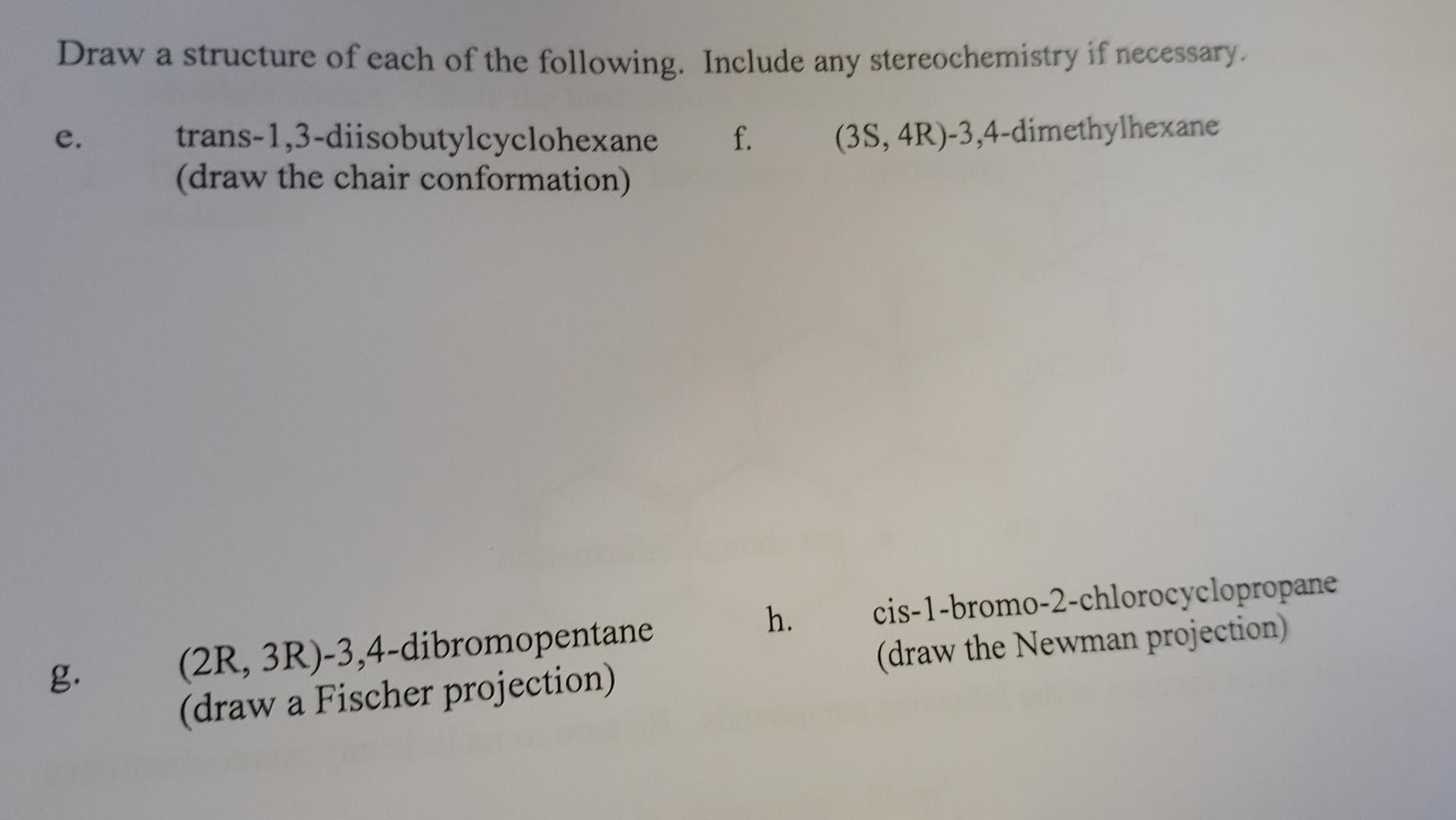 Solved Draw a structure of each of the following. Include | Chegg.com