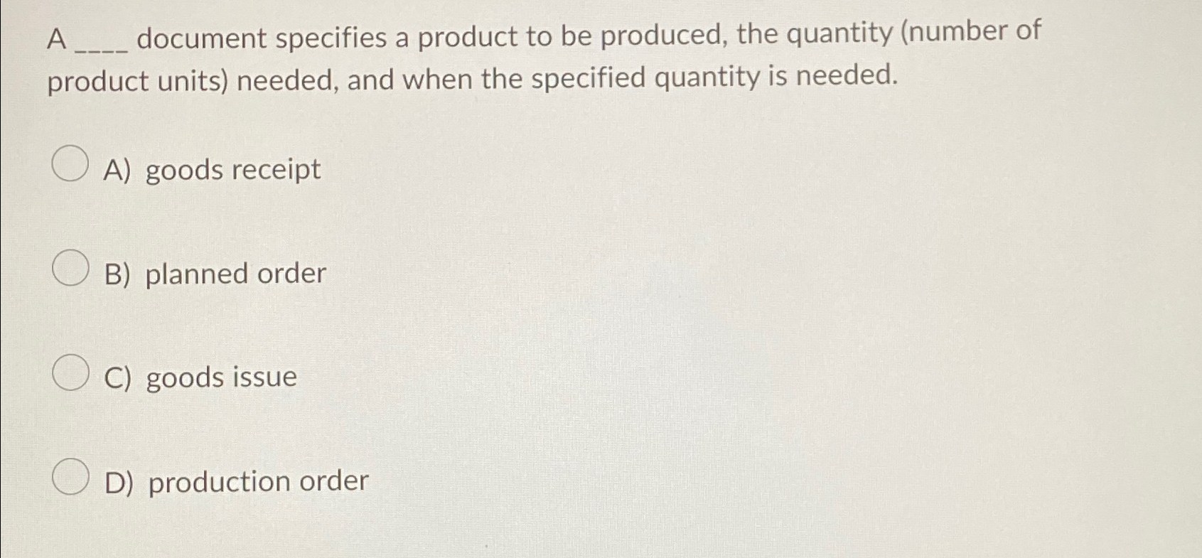 Solved A document specifies a product to be produced, the | Chegg.com