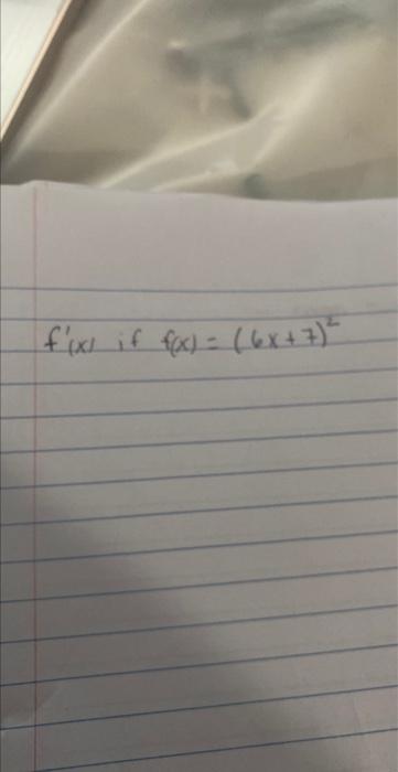 Solved f(x)=(6x+7)2 | Chegg.com