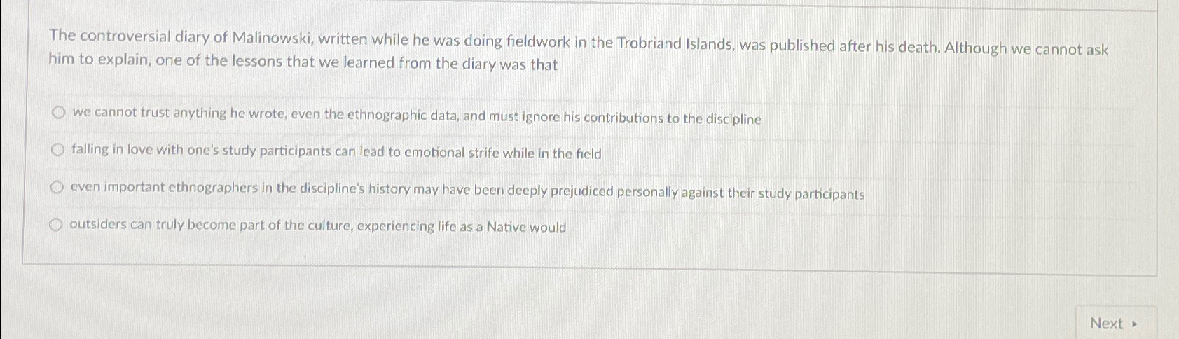 Solved The controversial diary of Malinowski, written while | Chegg.com