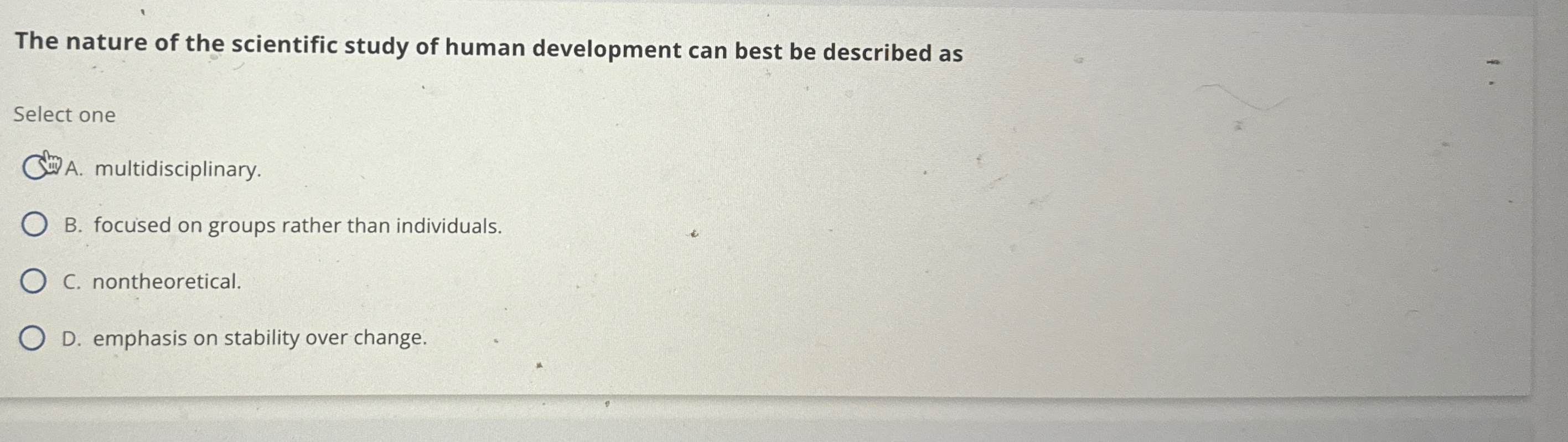 Solved The nature of the scientific study of human | Chegg.com