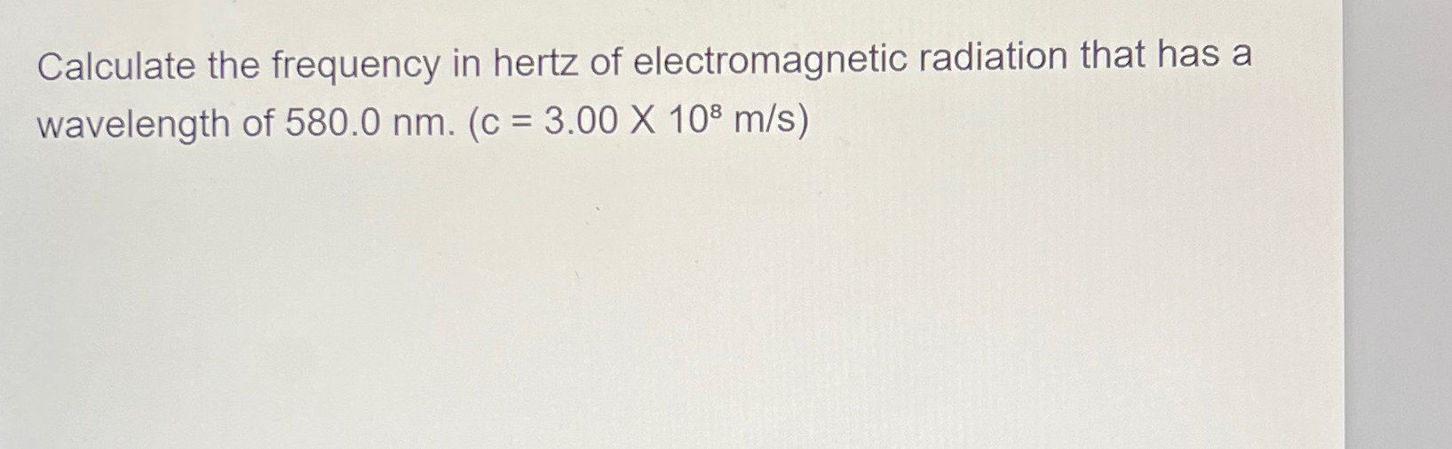 Solved Calculate the frequency in hertz of electromagnetic | Chegg.com