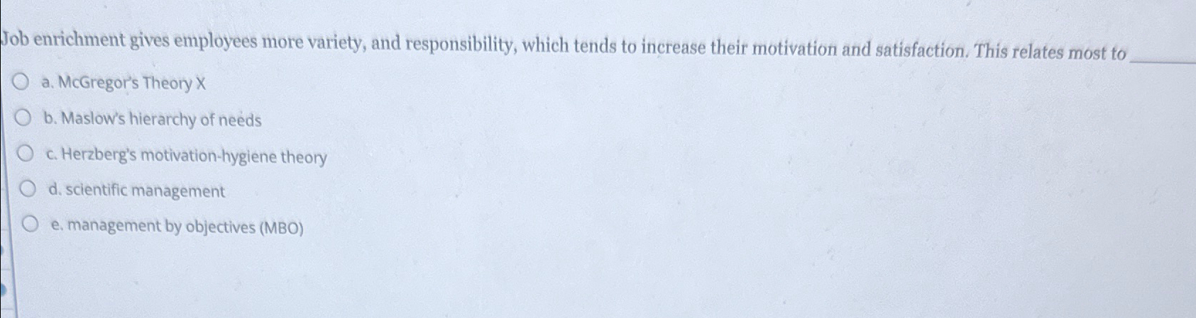 Solved Job enrichment gives employees more variety, and | Chegg.com