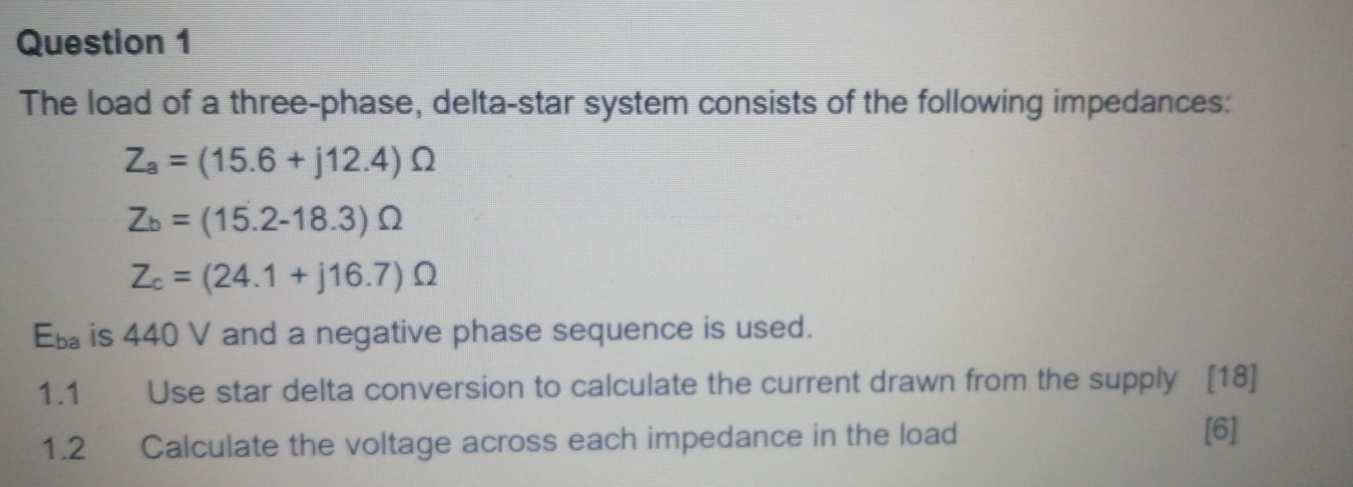 Solved The load of a three-phase, delta-star system consists | Chegg.com