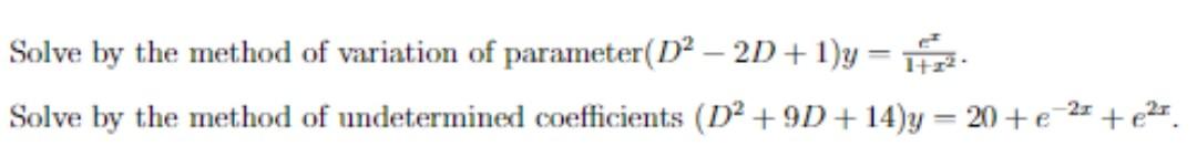 Solved Solve by the method of variation of parameter | Chegg.com