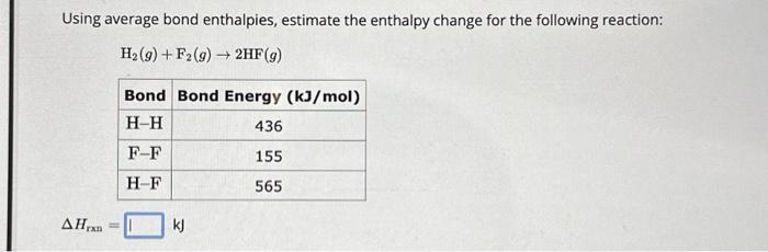 Solved Using average bond enthalpies, estimate the enthalpy | Chegg.com