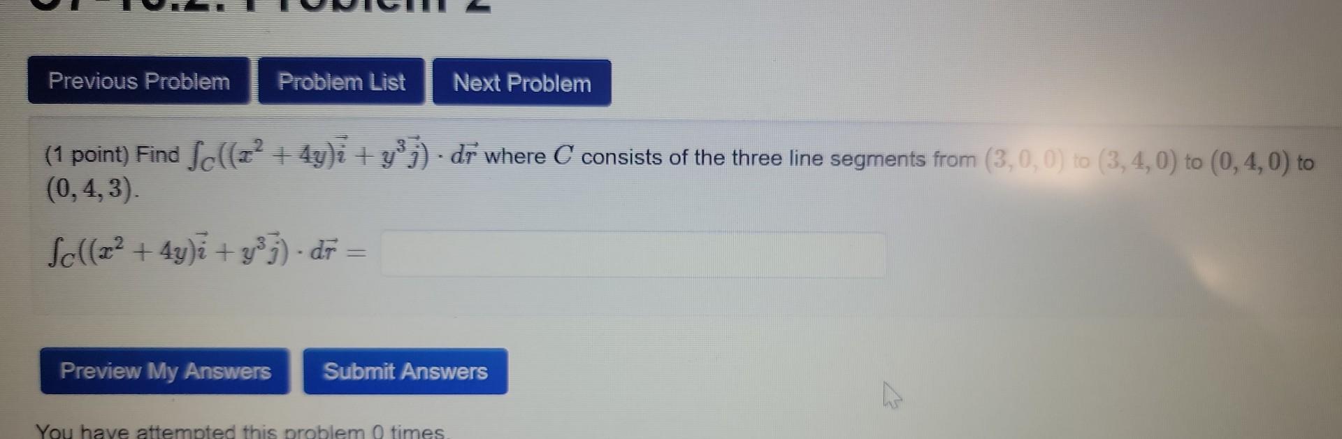 Solved (1 point) Find ∫C((x2+4y)i+y3j)⋅dr where C consists | Chegg.com