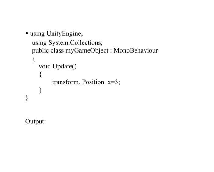 Solved - using UnityEngine; using System.Collections; public | Chegg.com