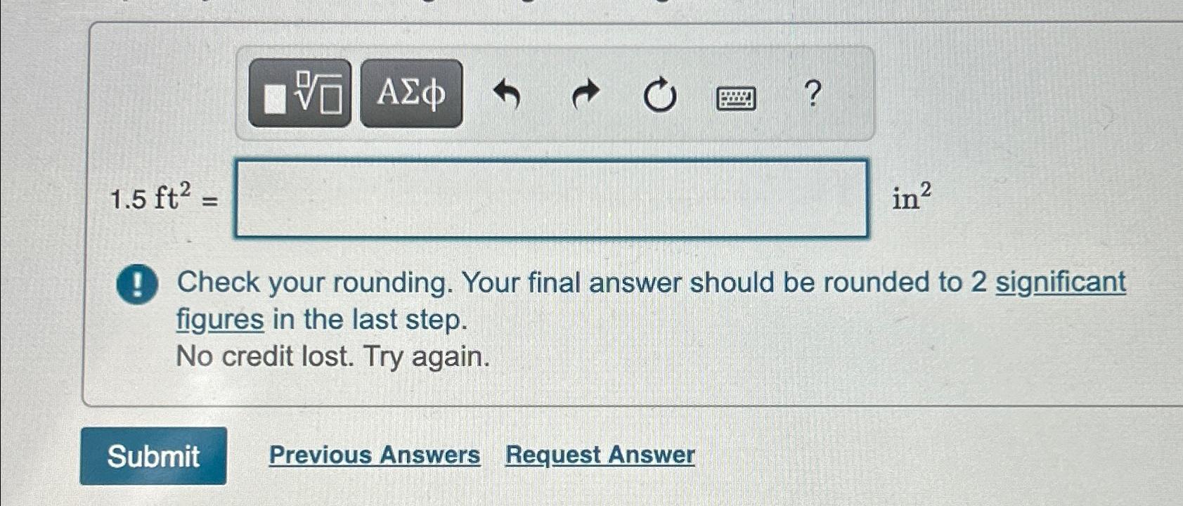 Solved 1.5ft2=()2Check your rounding. Your final answer | Chegg.com
