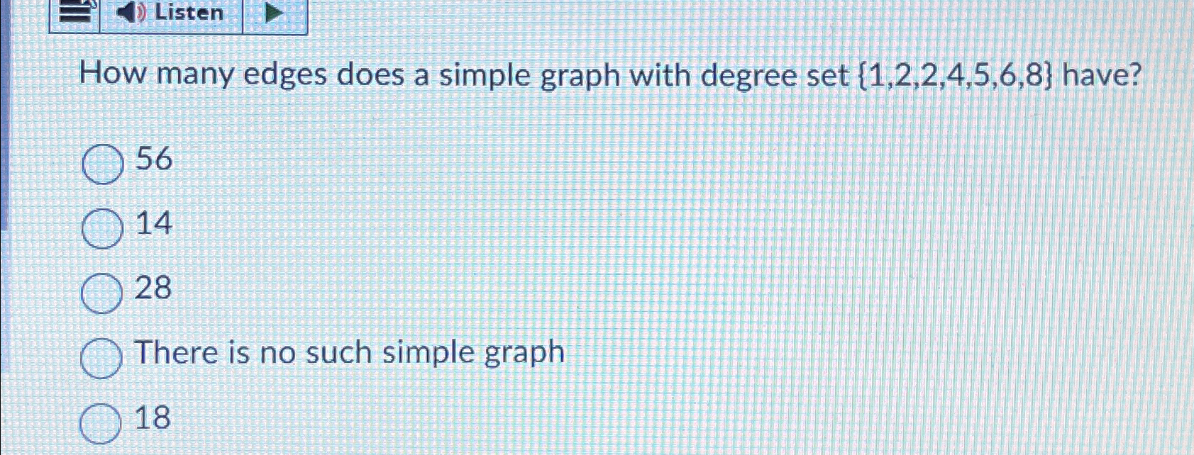 Solved ListenHow many edges does a simple graph with degree | Chegg.com