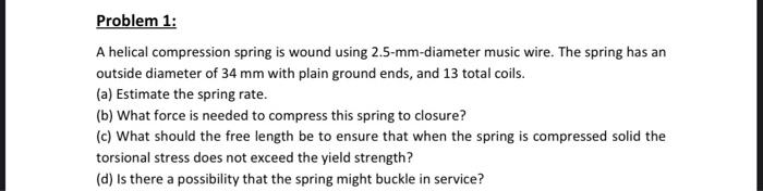 Solved A helical compression spring is wound using | Chegg.com
