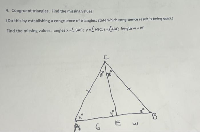 Solved 4. Congruent triangles. Find the missing values. (Do | Chegg.com