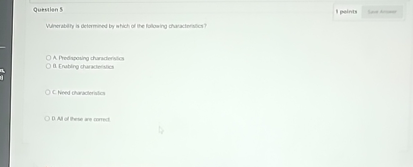 Solved Question 51 ﻿pointsVuinerability is determined by | Chegg.com