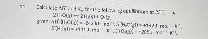 Solved Calculate ΔG∘ and Keq for the following equilibrium | Chegg.com