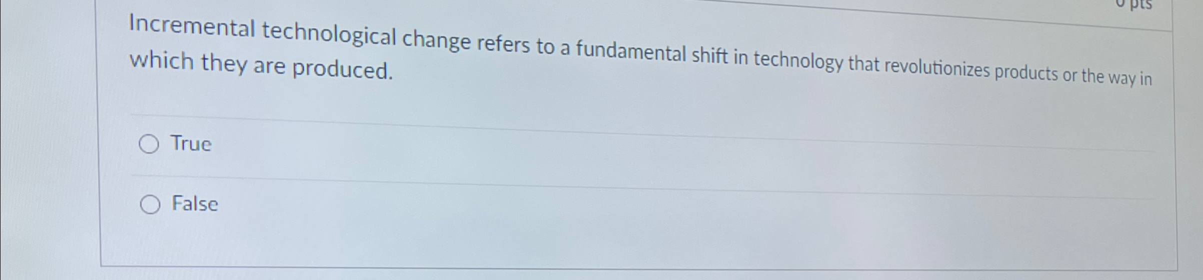 Solved Incremental technological change refers to a | Chegg.com