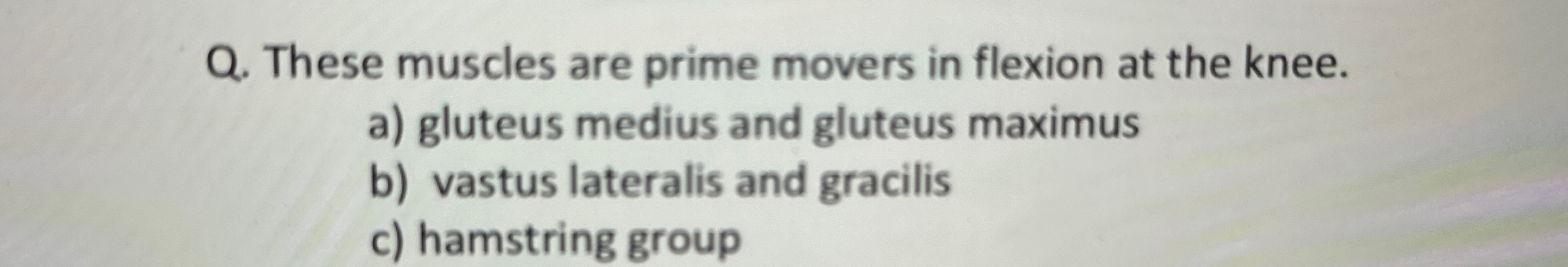 Solved Q. ﻿These muscles are prime movers in flexion at the | Chegg.com