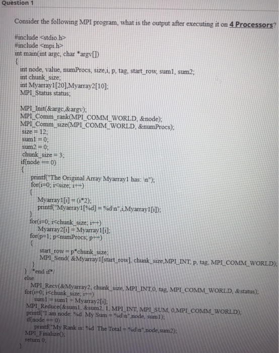 Solved Question 1 Consider The Following Mpi Program What 