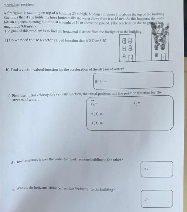 Solved Firefighter problem A firefighter is standing on top | Chegg.com