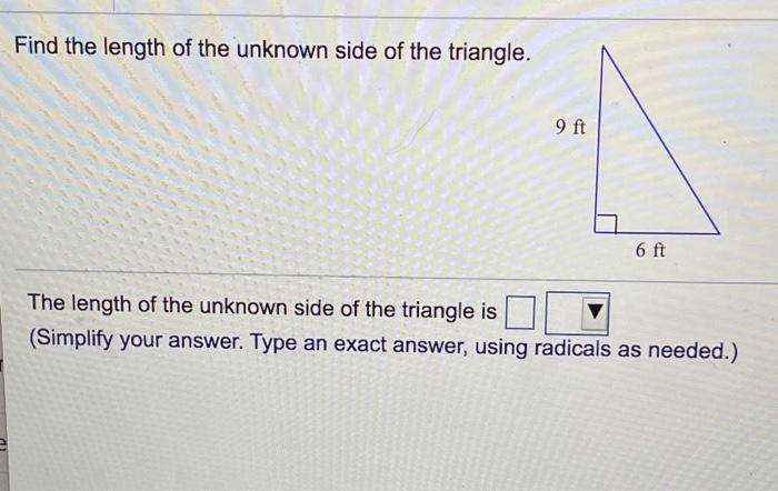 Solved Find the length of the unknown side of the triangle. | Chegg.com