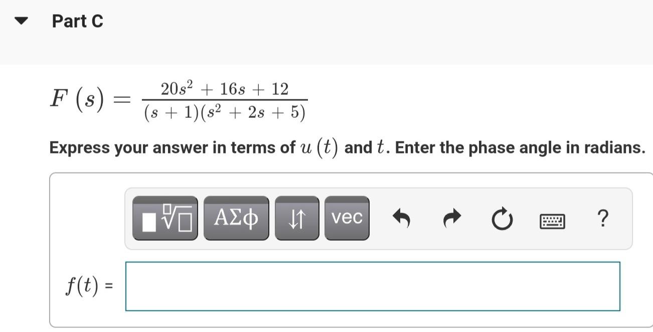 Solved Part A = 8s2 + 37s + 32 F (s) (s + 1)(s + 2)(8 + 4) | Chegg.com