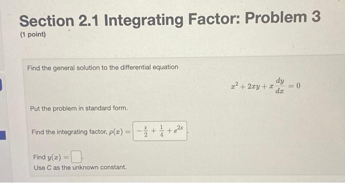 Solved Section 2.1 Integrating Factor: Problem 2 (1 point) | Chegg.com