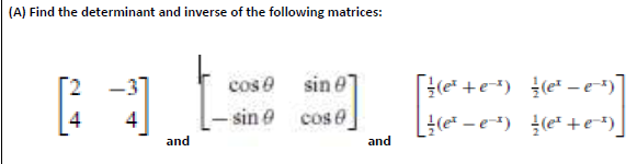 Solved (A) ﻿Find the determinant and inverse of the | Chegg.com