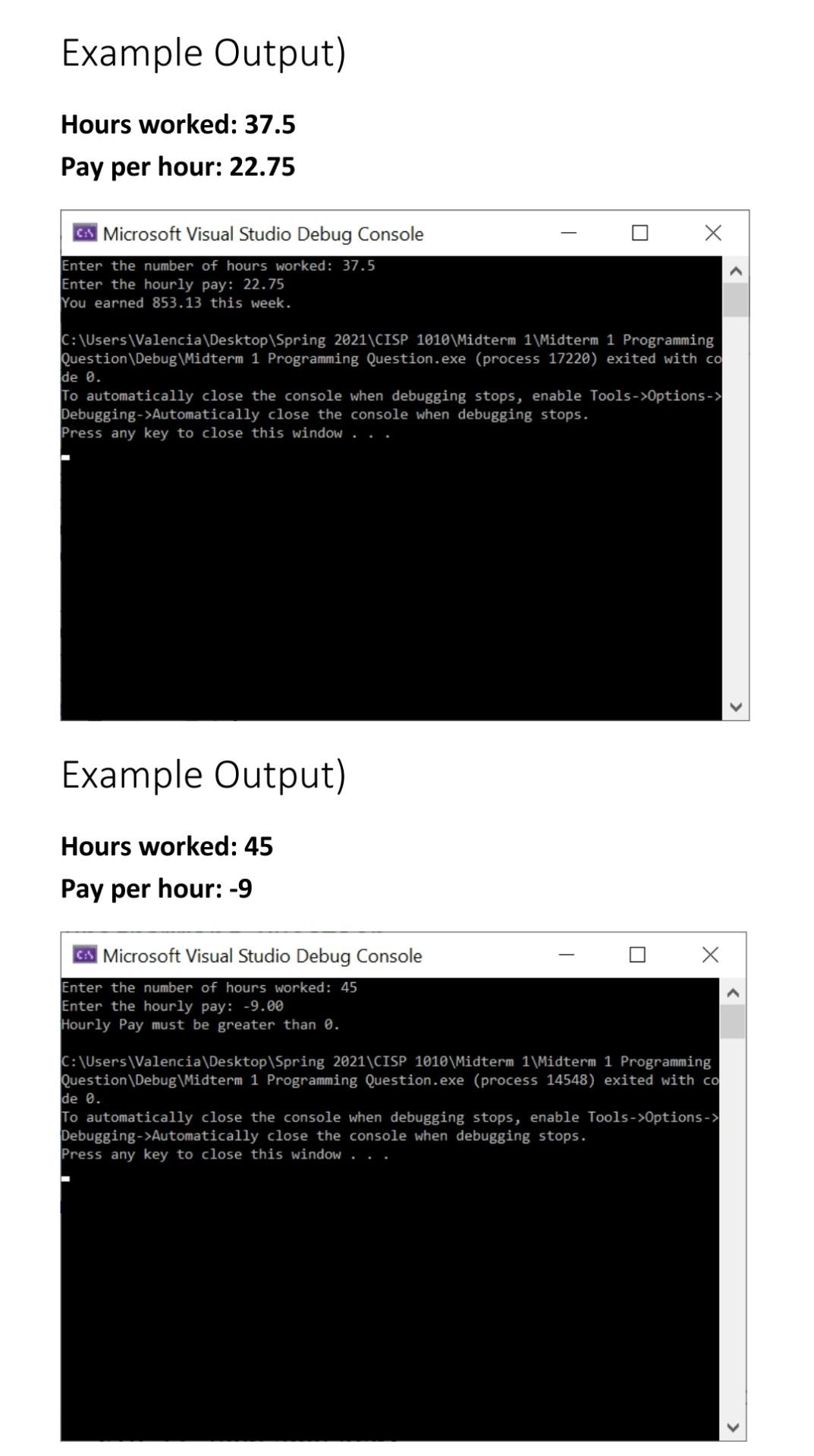 Solved You will write a program that will take in the hours | Chegg.com