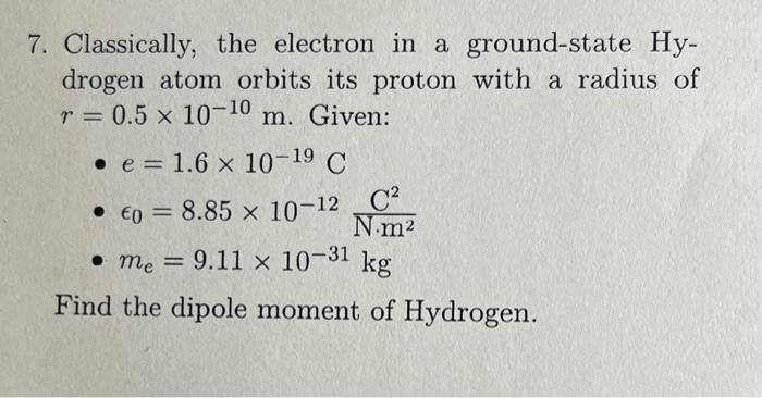 Solved 7 Classically The Electron In A Ground State
