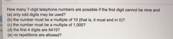 Solved How many 7-digit telephone numbers are possible if | Chegg.com