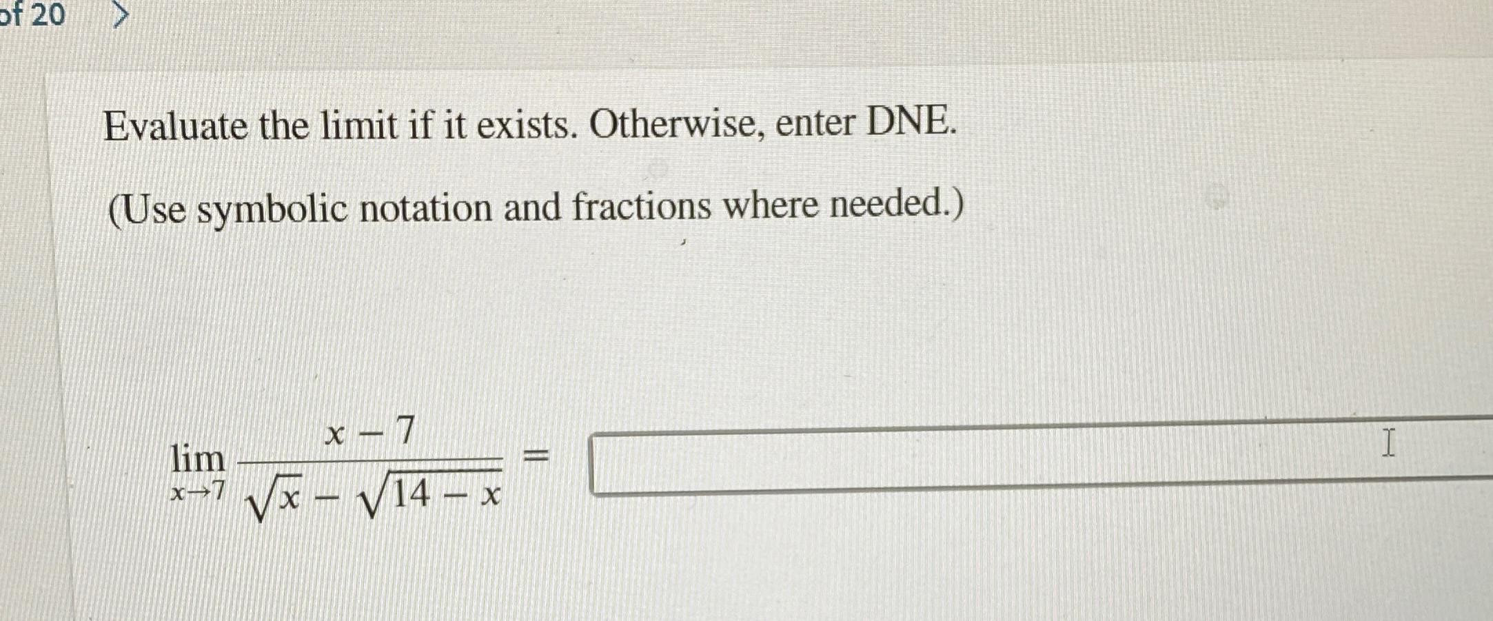 Solved Evaluate the limit if it exists. Otherwise, enter | Chegg.com