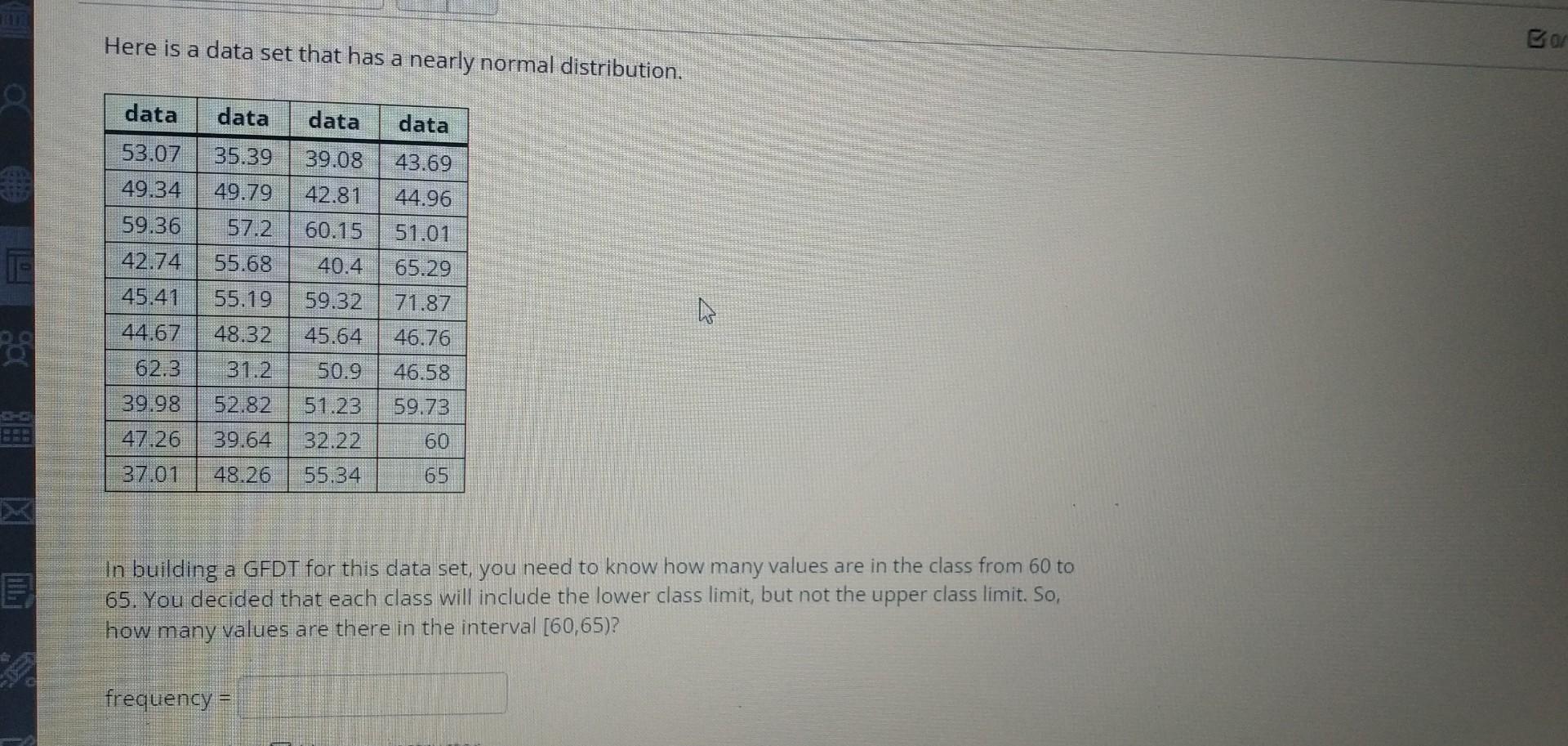Solved Here is a data set that has a nearly normal | Chegg.com