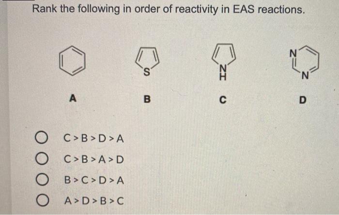 Solved Rank the following in order of reactivity in EAS | Chegg.com