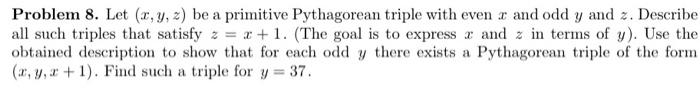 Solved Problem 8. Let (x,y,z) be a primitive Pythagorean | Chegg.com